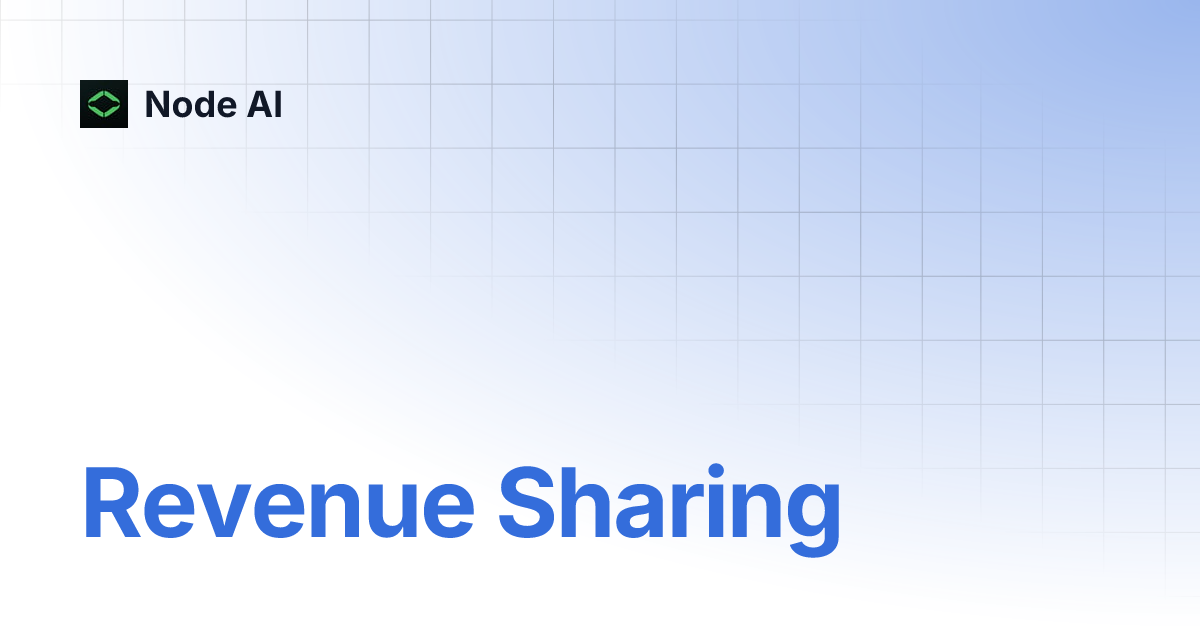 Revenue Sharing | Node AI